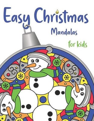 Easy Christmas Mandalas for Kids: to Color and Share with People You ...