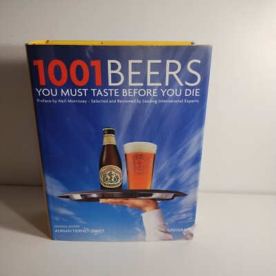 1001 Beers You Must Taste Before You Die 9780789320254| eBay