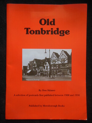 Old Tonbridge by Don Skinner (1981-1st) Kent Picture Postcards 1900-30 ...