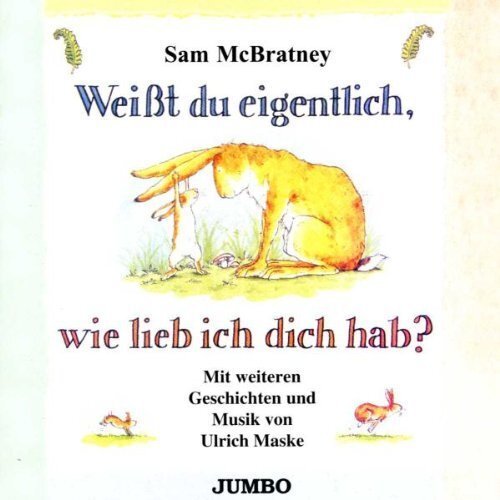 Sam McBratney [CD] Weißt du eigentlich, wie lieb ich dich hab ...