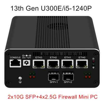 13th Gen Firewall Mini PC 2*10G SFP 4x Intel i226-V U300E 8505 i5-1240P ...