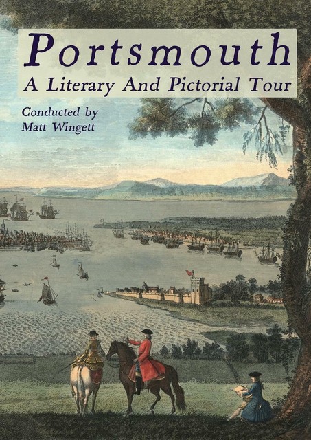 Portsmouth-A Literary And Pictorial Tour von Matt Wingett (2018 ...