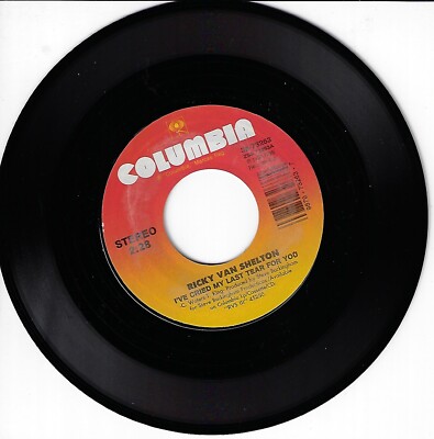 RICKY VAN SHELTON I'VE CRIED MY LAST TEAR FOR YOU/I STILLUSED 7" 45RPM ...
