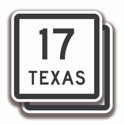 TEXAS STATE HIGHWAY 17 DECALS 2 Stickers Road Sign Marker Bogo Car ...