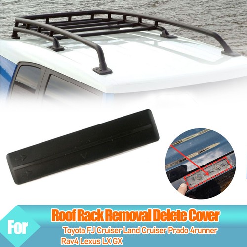 Roof Rack Removal Delete Cover For Toyota FJ Cruiser 4runner Rav4 Lexus ...