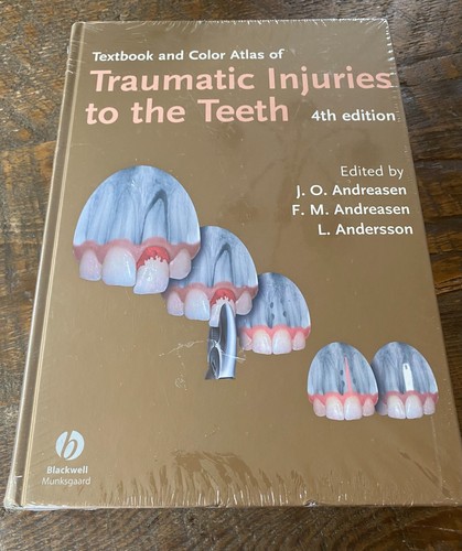 Textbook and Color Atlas of Traumatic Injuries to the Teeth by Jens ...