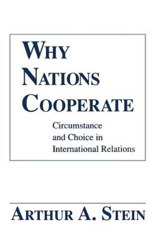 Why Nations Cooperate by Arthur A Stein: New 9780801424175| eBay