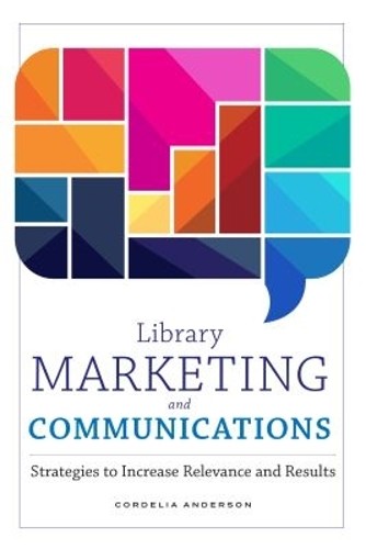 Cordelia Anderson Library Marketing and Communications (Paperback) (US ...