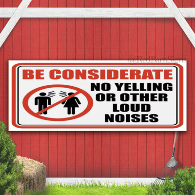 Banner Sign Warning Considerate No loud Noise Yelling Home Wall Cave ...