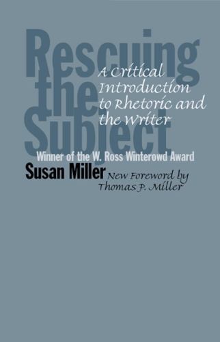 Rescuing the Subject, 2nd Edition : A Critical Introduction to Rhetoric ...