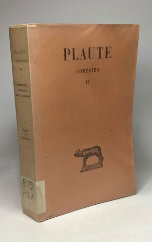 Plaute - TOME IV - Menaechmi - Mercator - Miles Gloriosus / Collection ...