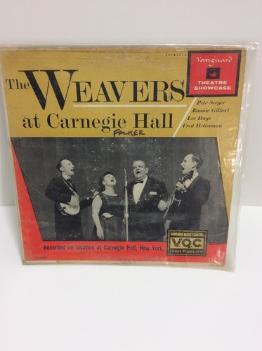 Album By Weavers, "The Weavers At Carnegie Hall" on Vanguard take a ...
