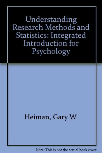 Understanding Research Methods and Statistics : An Integrated ...