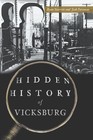 Ryan Starrett Joshua Keith Foreman Hidden History of Vicksburg (Poche ...