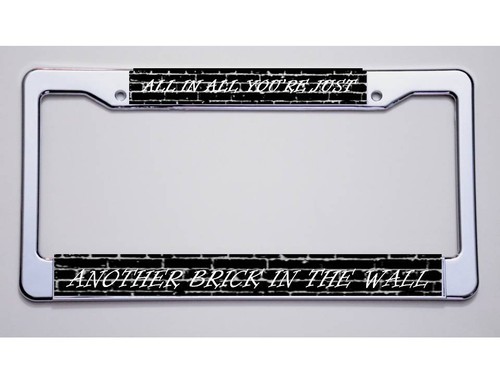 PINK FLOYD FAN? ALL IN ALL YOU'RE JUST/ ANOTHER BRICK..." LICENSE PLATE ...