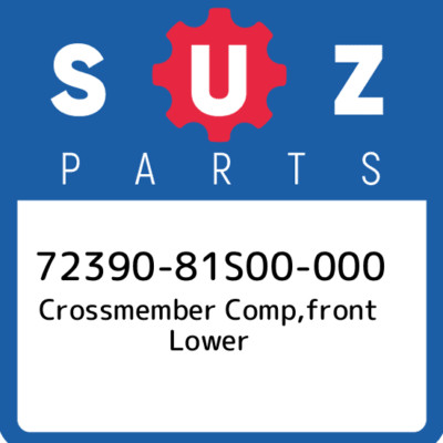 72390-81S00-000 Suzuki Crossmember comp,front lower 7239081S00000, New ...
