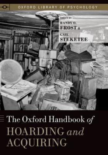 Oxford Library of Psychology Ser.: Oxford Handbook of Hoarding and ...