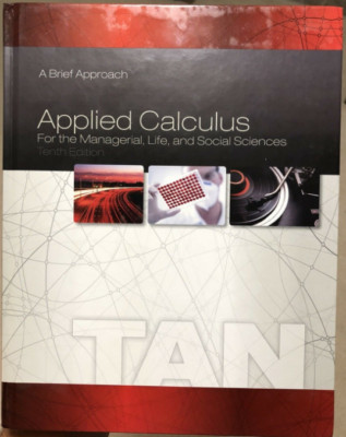 Applied Calculus for the Managerial, Life, and Social Sciences : TAN ...