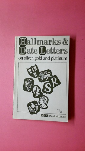 252425 HALLMARKS & DATE LETTERS ON SILVER, GOLD & PLATINUM 719800420 ...