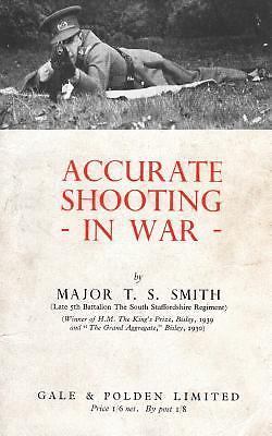 Accurate Shooting in War by T. S. Smith (2016, Trade Paperback) for ...