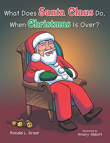What Does Santa Claus Do When Christmas Is Over? 9781481767002| eBay