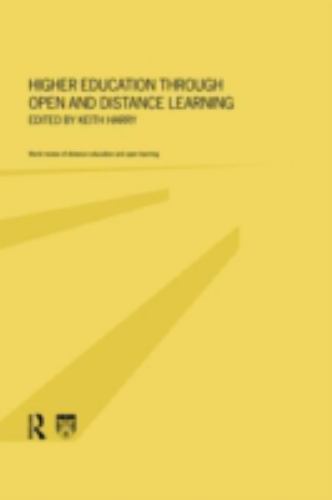 Higher Education Through Open and Distance Learning by Keith Harry ...