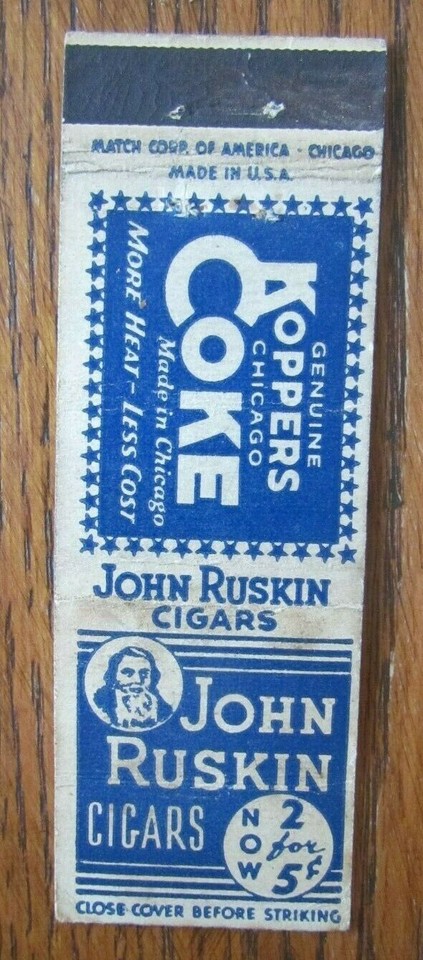 KOPPERS COKE COAL CO. MATCHBOOK COVER: JOHN RUSKIN CIGARS (CHICAGO ...