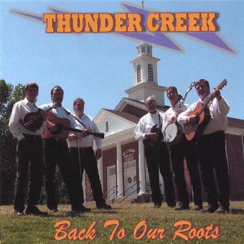 Back to Our Roots - Audio CD By Thunder Creek - VERY GOOD | eBay