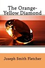 The Orange-Yellow Diamond by Fletcher New 9781986886390 Fast Free ...