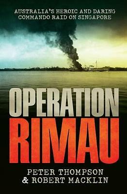 Operation Rimau: Australia's heroic and daring commando raid on ...