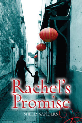 Rachels Promise (The Rachel Trilogy) - Paperback By Sanders, Shelly ...