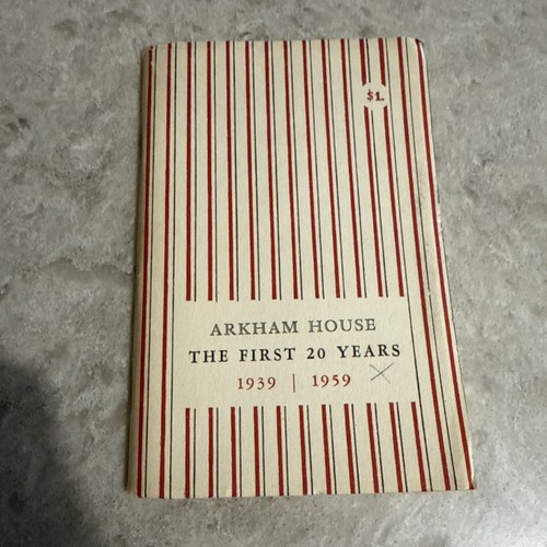Signed ARKHAM HOUSE THE FIRST 20 YEARS August Derleth Arkham House 1959 ...