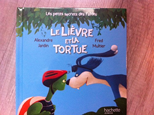 le lievre et la tortue de Alexandre Jardin et Fred Multier | eBay