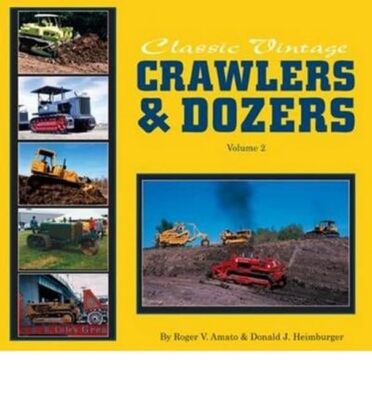 Crawlers & Dozers Vol 2 (Yellow) Book - Tractor History Vol 2 | Toy ...