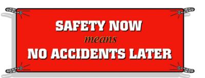 Red Color Safety Banner, Legend "Safety Now Means No Accidents Later" 3 ...