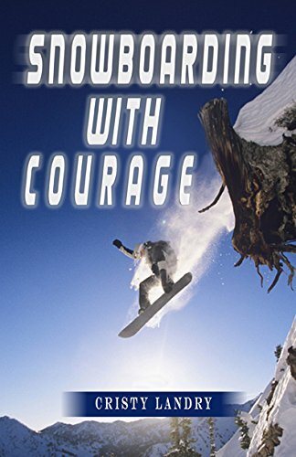 Snowboarding With Courage, Paperback by Landry, Christy, Brand New ...