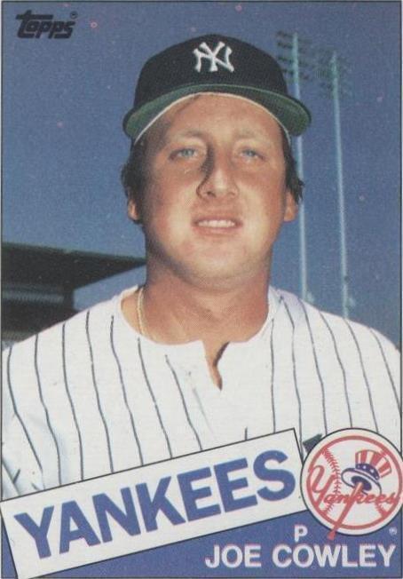 1985 Topps - Joe Cowley #769 for sale online | eBay