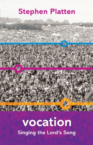 Vocation - Singing the Lord's Song: Singing the... by Platten, Stephen ...