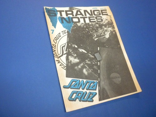 STRANGE NOTES SANTA CRUZ SKATEBOARDING #7 1988 magazine/fanzine ...