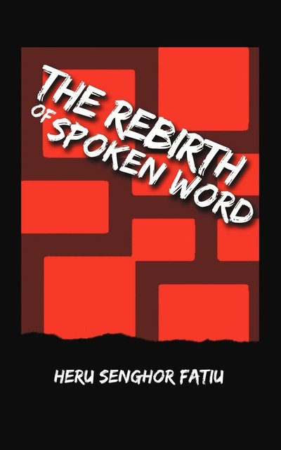 The Rebirth of Spoken Word von Heru Senghor Fatiu (2011, Taschenbuch) online kaufen | eBay.de