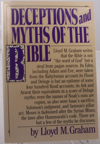 Deceptions and Myths of the Bible by Lloyd M. Graham (2000, Uk-B Format ...