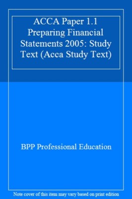 Preparing Financial Statements 1.1 (Acca Study Text) By BPP Prof | eBay