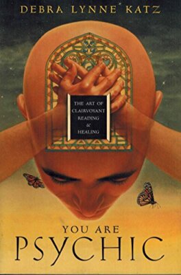 You are Psychic: The Art of Clairvo..., Katz, Debra Lyn 9780738705927| eBay