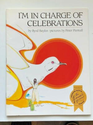I'm In Charge Of Celebrations by Byrd Taylor - Award Edition ...
