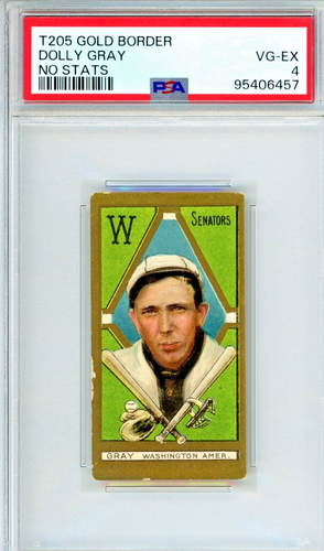 1910 T205 Gold border Dolly Gray baseball card, PSA graded VG-EX 4, No ...