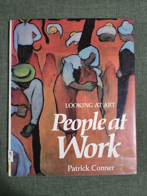 People At Work - Looking At Art by Patrick Conner - Hardcover | eBay ...