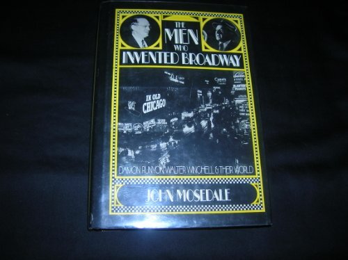 The Men Who Invented Broadway: Damon Runyon Walter Win... by Mosedale ...