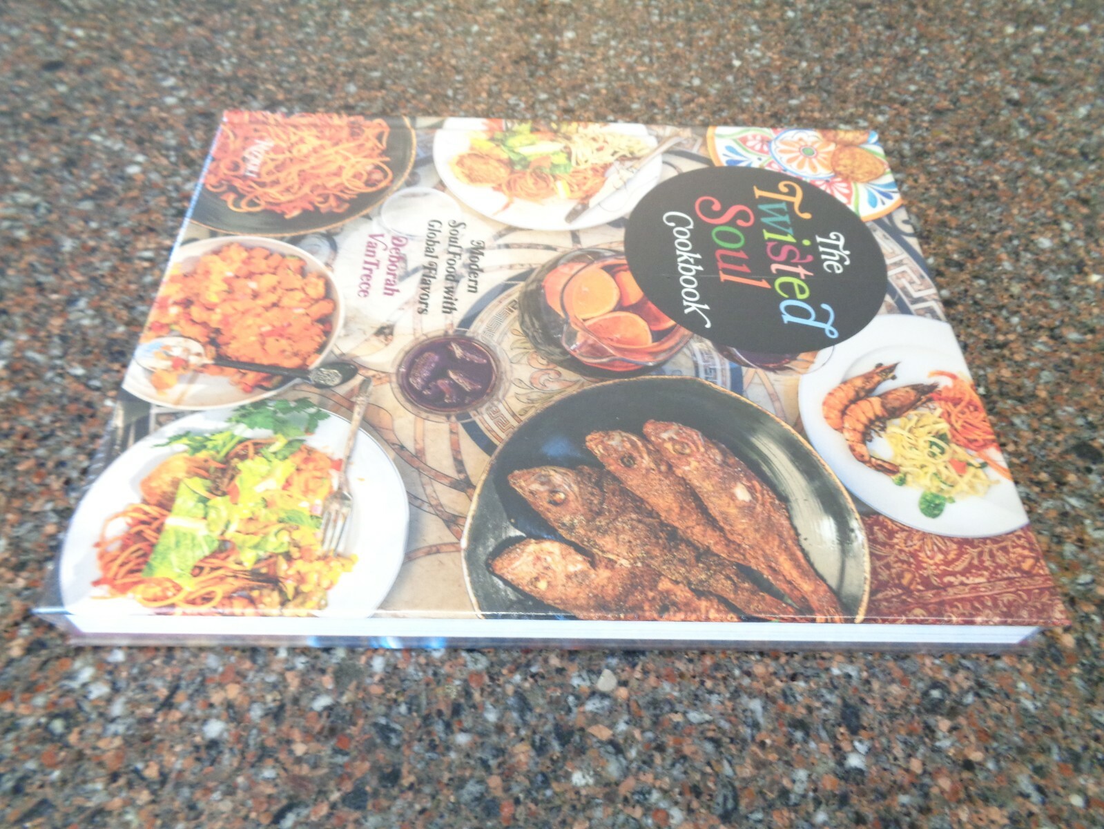 Twisted Soul Cookbook : Modern Soul Food with Global Flavors by Deborah ...