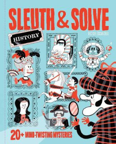 Sleuth & Solve: 20+ Mind-Twisting Mysteries (Sleuth & Solve) by Ana ...