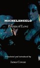 Michelangelo: Poems of Love by Cowan, James -Hcover 9781913816605 | eBay